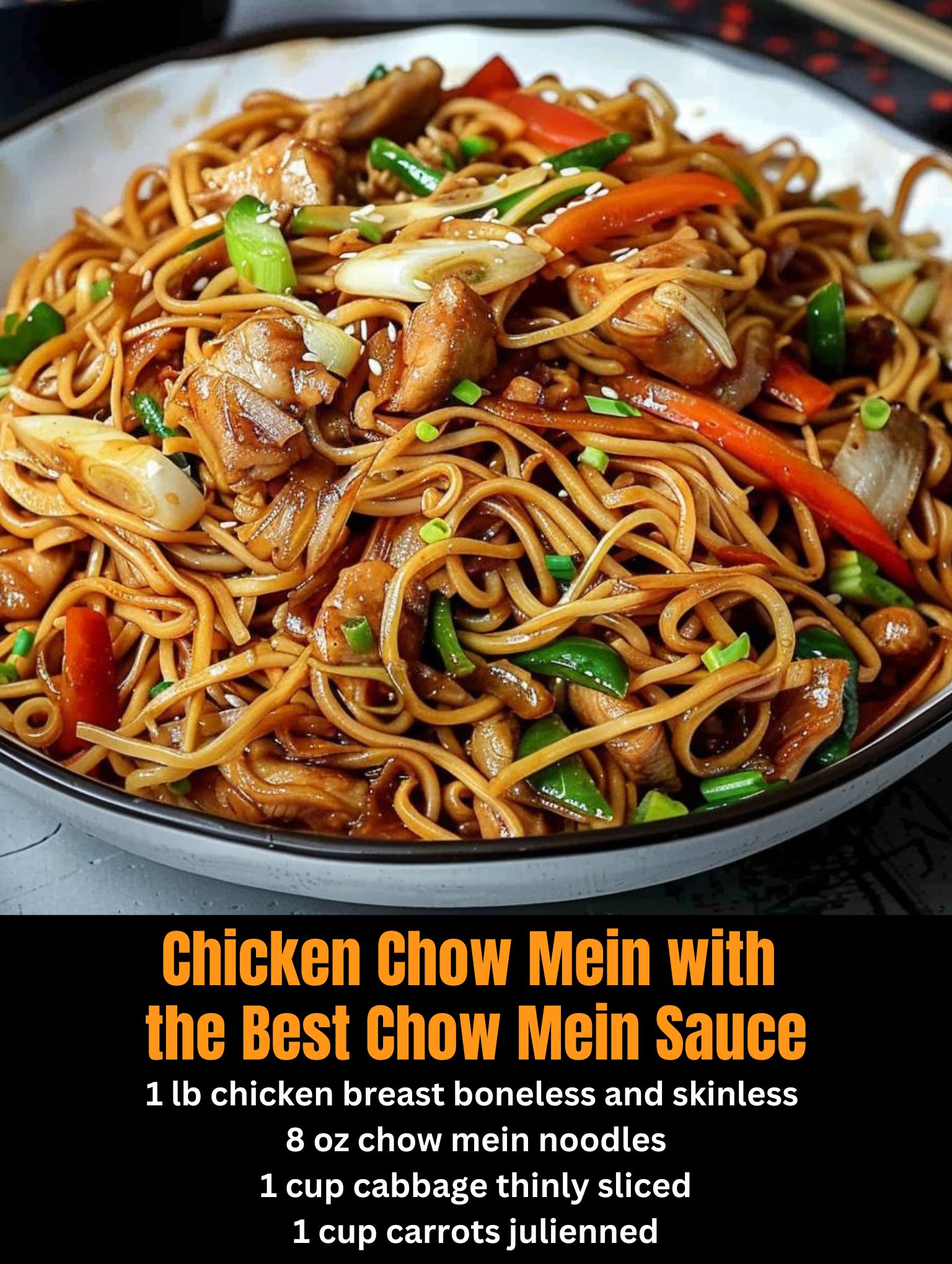 Chicken Chow Mein with the Best Chow Mein Sauce – VLiet.me
